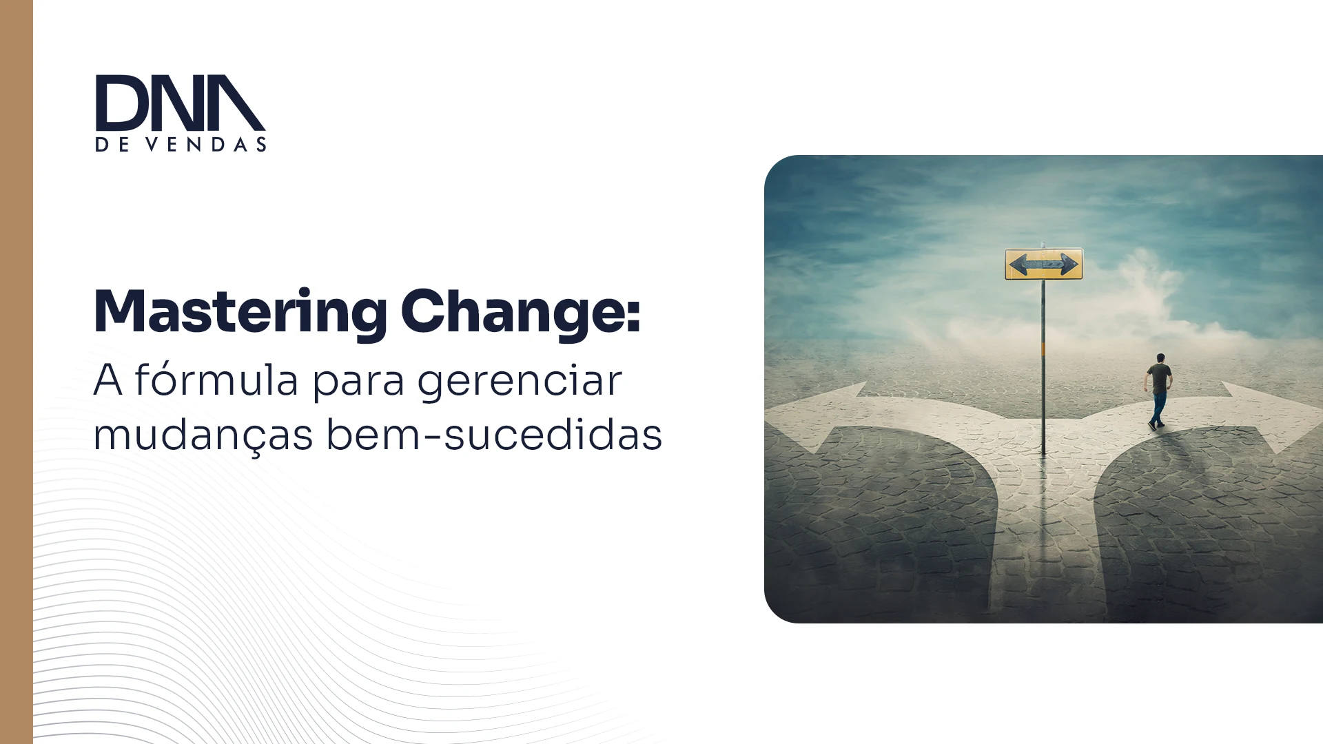 Mastering Change: o modelo de sucesso das grandes empresas